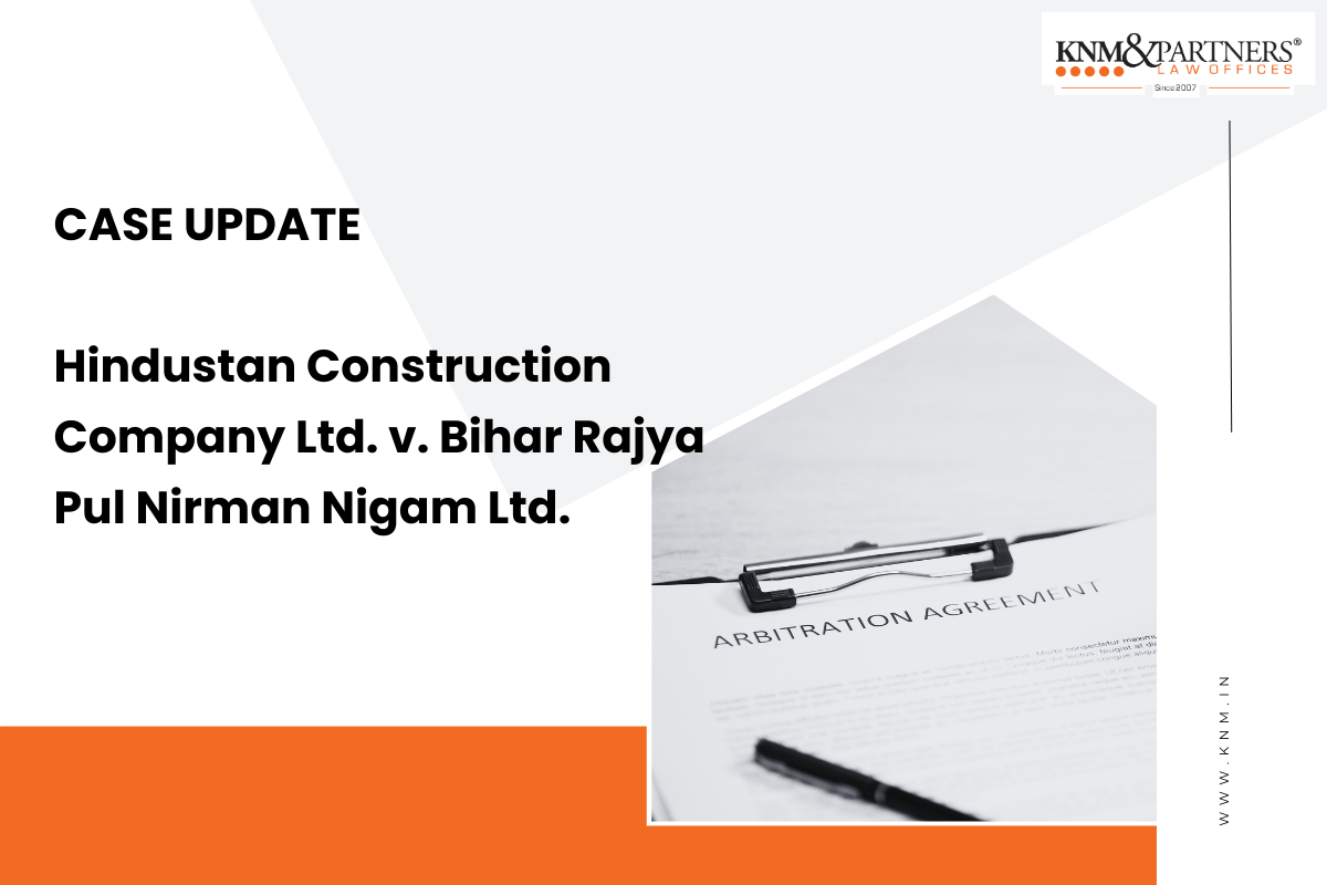 Case brief: Hindustan Construction Company Ltd. v. Bihar Rajya Pul ...